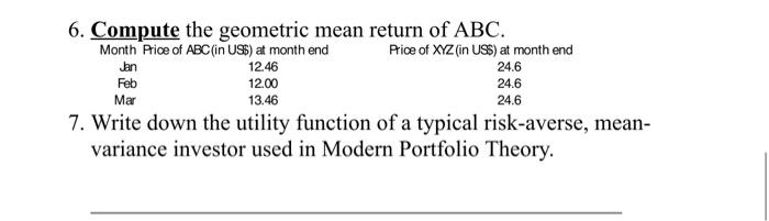 Solved 6. Compute the geometric mean return of ABC. 7. Write | Chegg.com