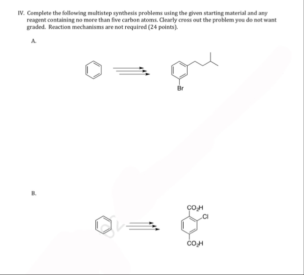 Solved IV. ﻿Complete the following multistep synthesis | Chegg.com