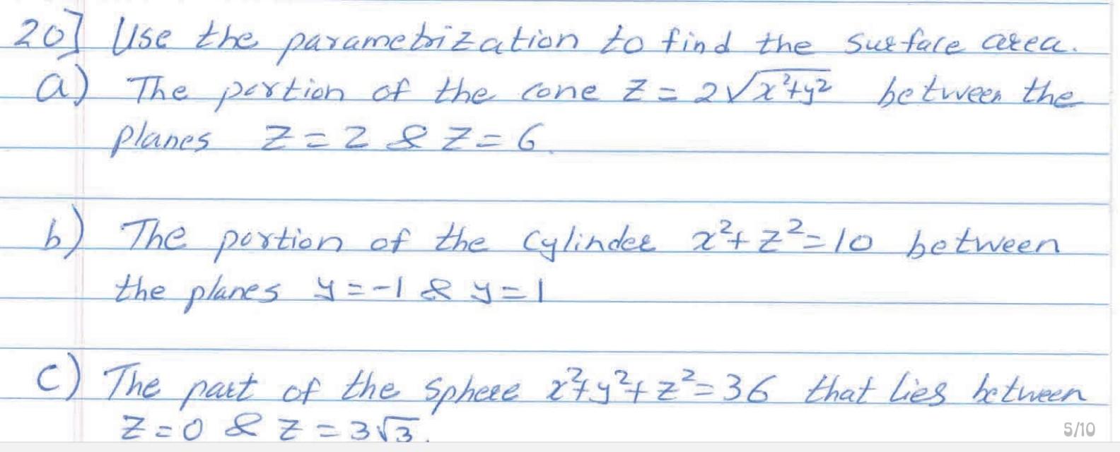 Solved 20] Use the parametrization to find the surfare area. | Chegg.com
