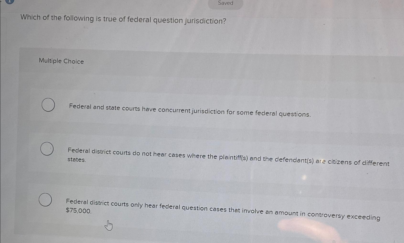 Solved SavedWhich of the following is true of federal | Chegg.com