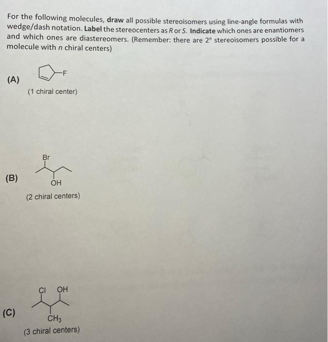 Solved For the following molecules, draw all possible | Chegg.com