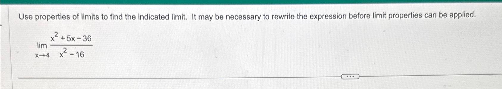 Solved Use properties of limits to find the indicated limit. | Chegg.com