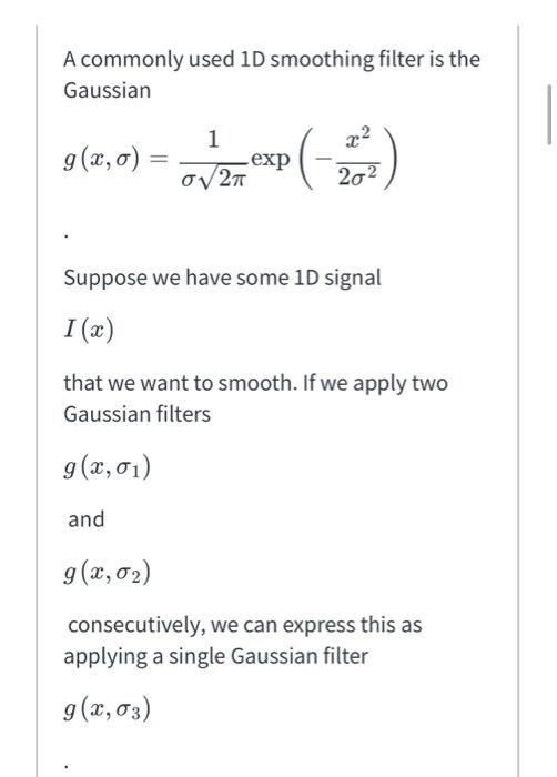 Solved A commonly used 1D smoothing filter is the Gaussian | Chegg.com
