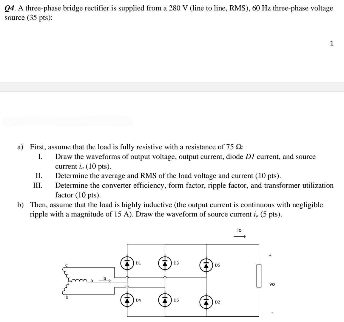 Solved Q4. A three-phase bridge rectifier is supplied from a | Chegg.com