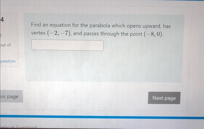 Solved Find an equation for the parabola which opens upward, | Chegg.com