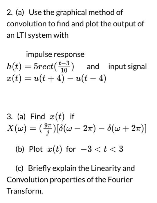 Solved 2. (a) Use the graphical method of convolution to | Chegg.com
