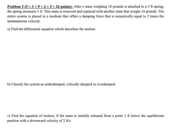 Solved Problem 5(5+3+9+2+5=24 points): After a mass weighing | Chegg.com Solved Problem 5(5+3+9+2+5=24 points): After a mass weighing | Chegg.com