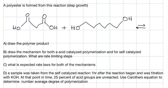 Solved A polyester is formed from this reaction (step | Chegg.com