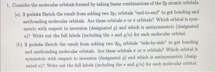 Solved 1 Consider The Molecular Orbitals Formed By Taking