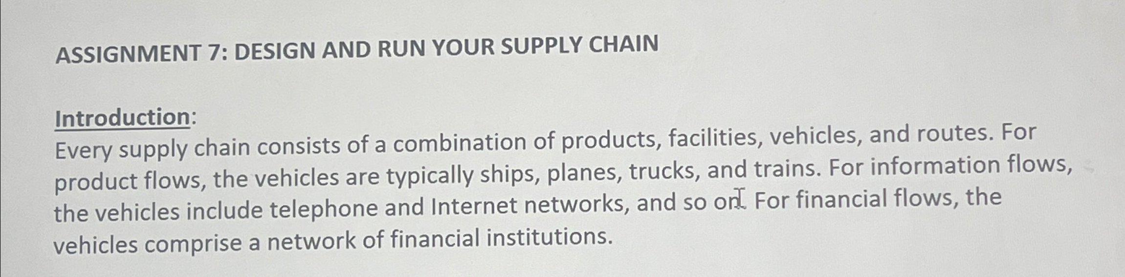 Solved ASSIGNMENT 7: DESIGN AND RUN YOUR SUPPLY | Chegg.com