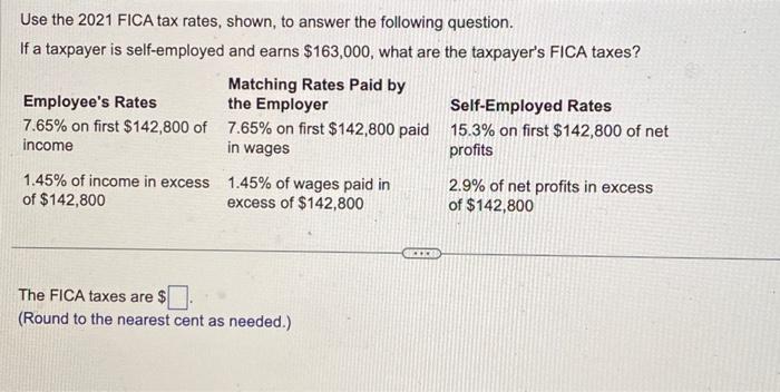Solved Use the 2021 FICA tax rates, shown, to answer the | Chegg.com