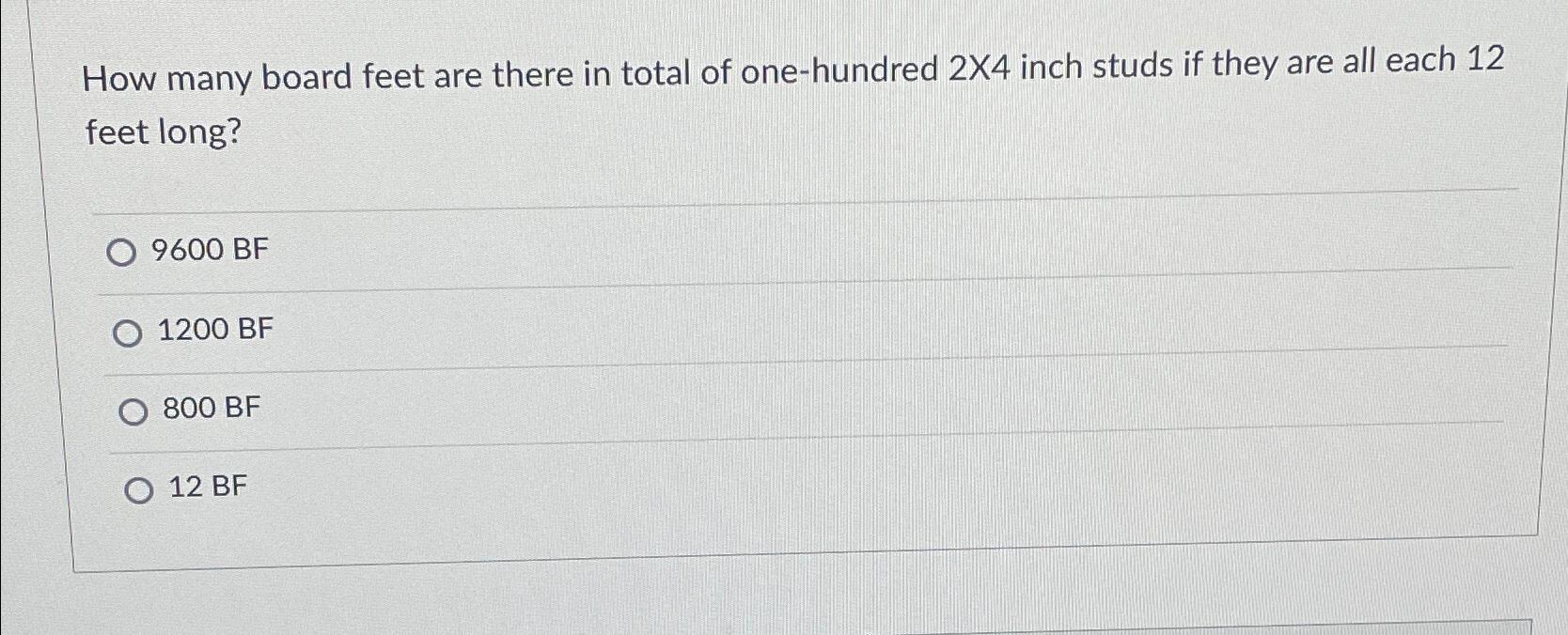 Solved How many board feet are there in total of one-hundred | Chegg.com