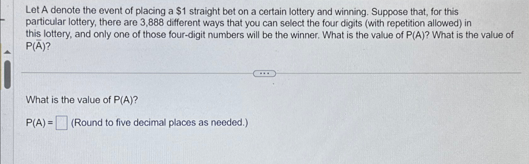 Solved Let A denote the event of placing a $1 ﻿straight bet | Chegg.com