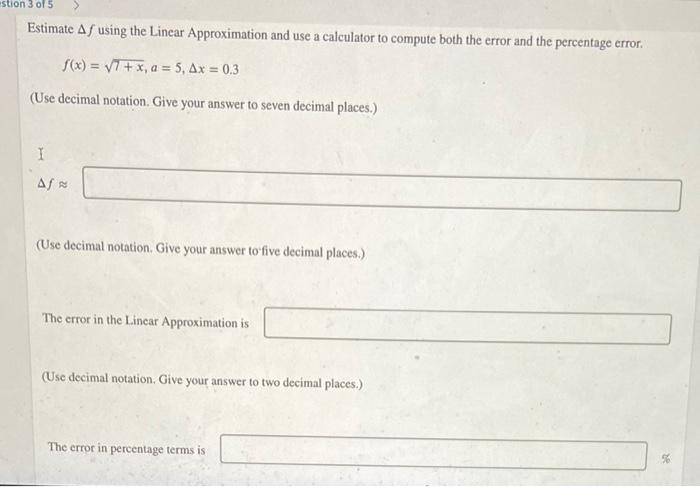 Solved stion 3 of 5 Estimate Af using the Linear | Chegg.com