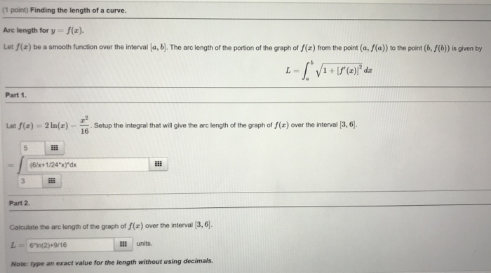 Solved (1 point) Finding the length of a curve. Arc length | Chegg.com