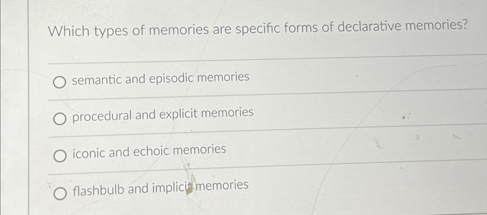 Solved Which types of memories are specific forms of | Chegg.com