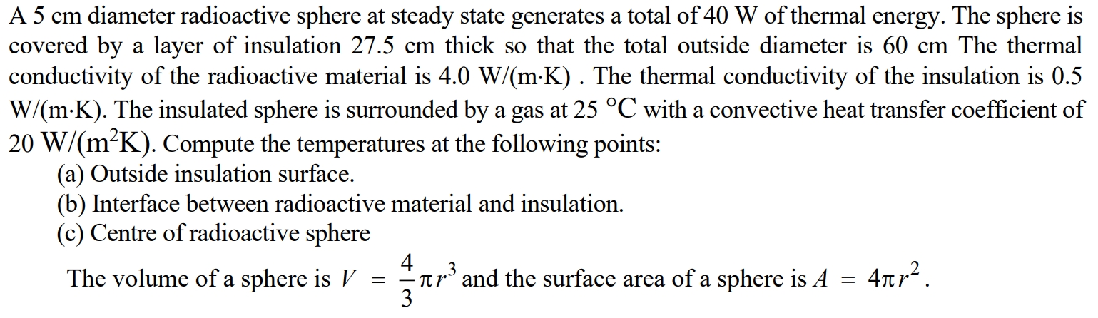 Solved A 5 ﻿cm diameter radioactive sphere at steady state | Chegg.com