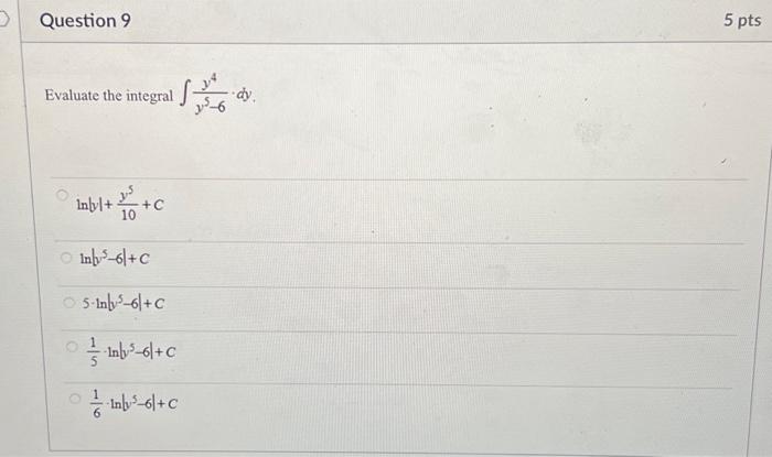 Solved Question 9 Evaluate the integral Inbul + 200 +0 +C 10 | Chegg.com