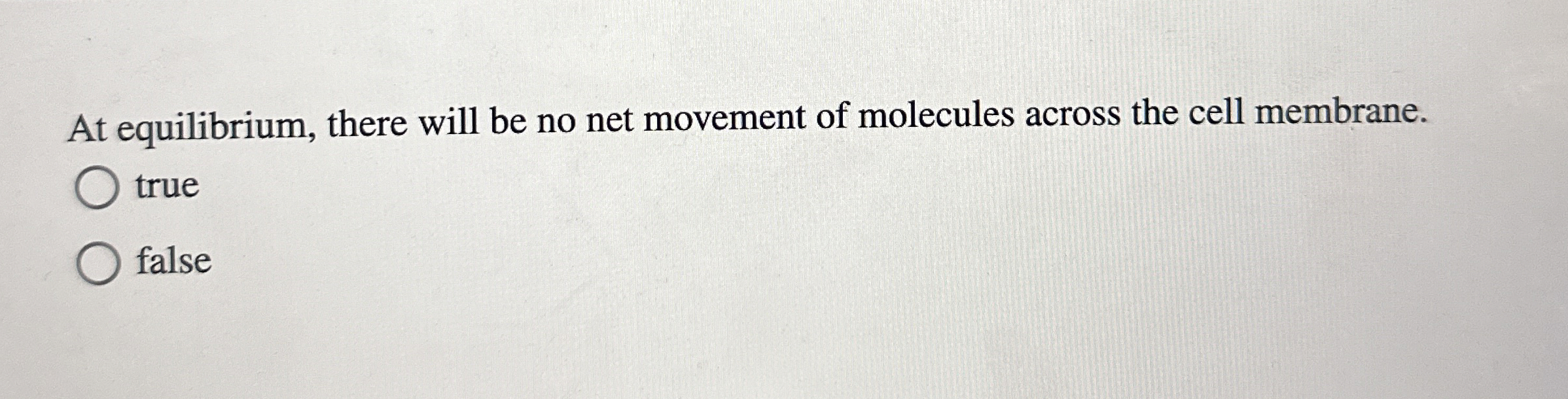 Solved At equilibrium, there will be no net movement of | Chegg.com
