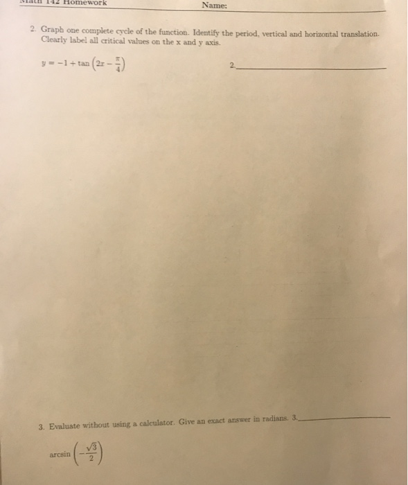 Solved Name: 2. Graph one complete cycle of the function. | Chegg.com