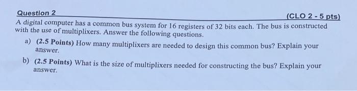 Solved A digital computer has a common bus system for 16 | Chegg.com
