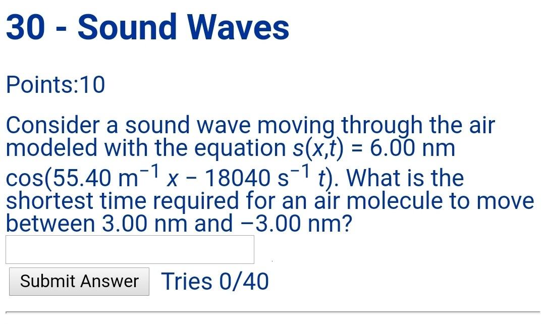 Solved 30 - Sound Waves Points:10 Consider a sound wave | Chegg.com