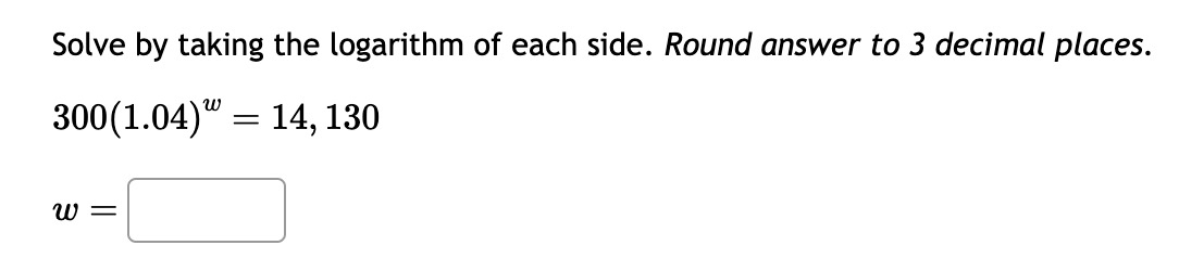 Solved Solve by taking the logarithm of each side. Round | Chegg.com