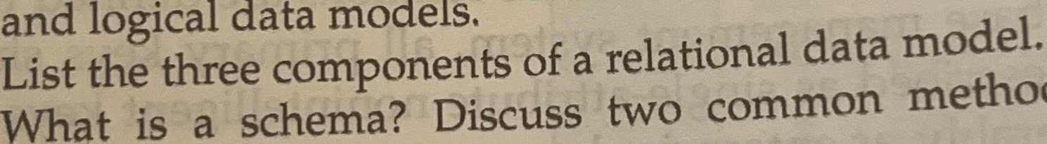 Solved List the three components of a relational data model | Chegg.com