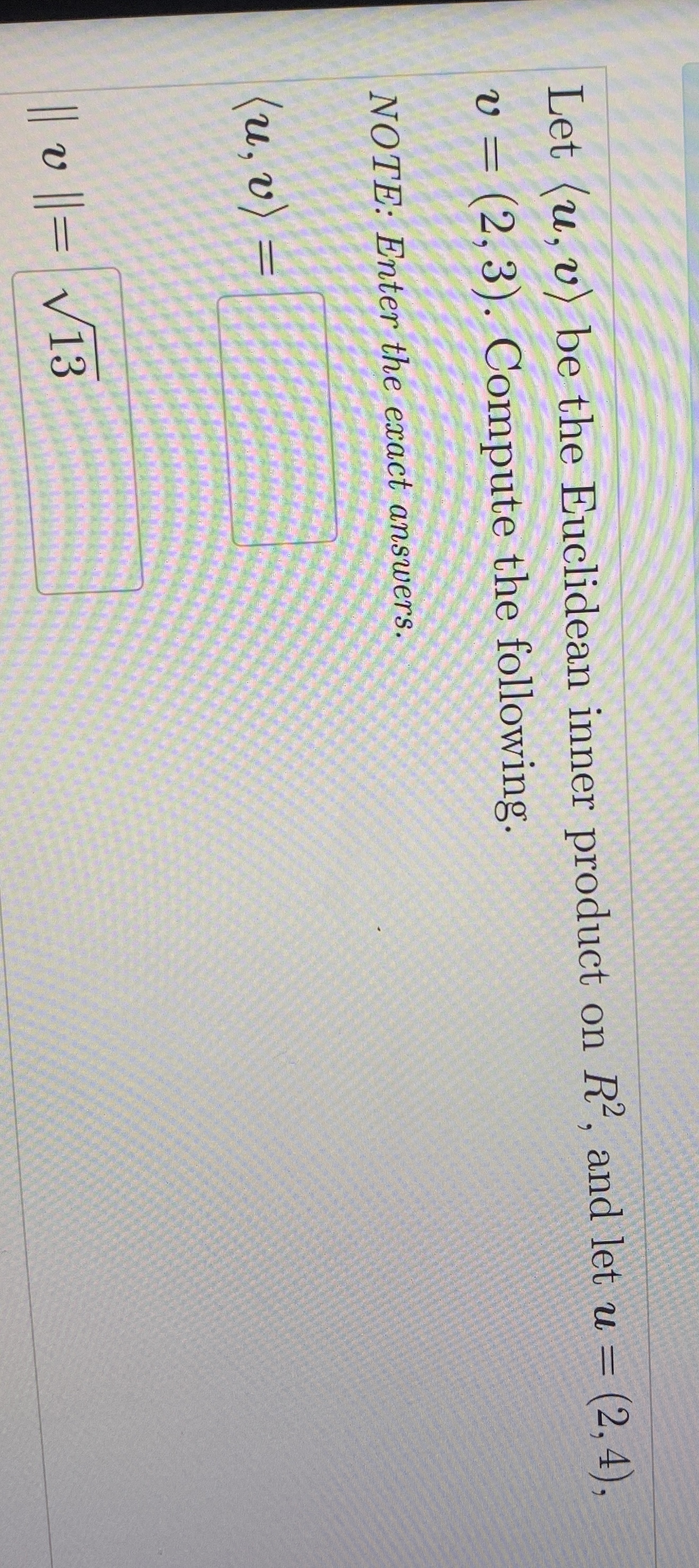 Solved Let (:u,v:) ﻿be the Euclidean inner product on R2, | Chegg.com