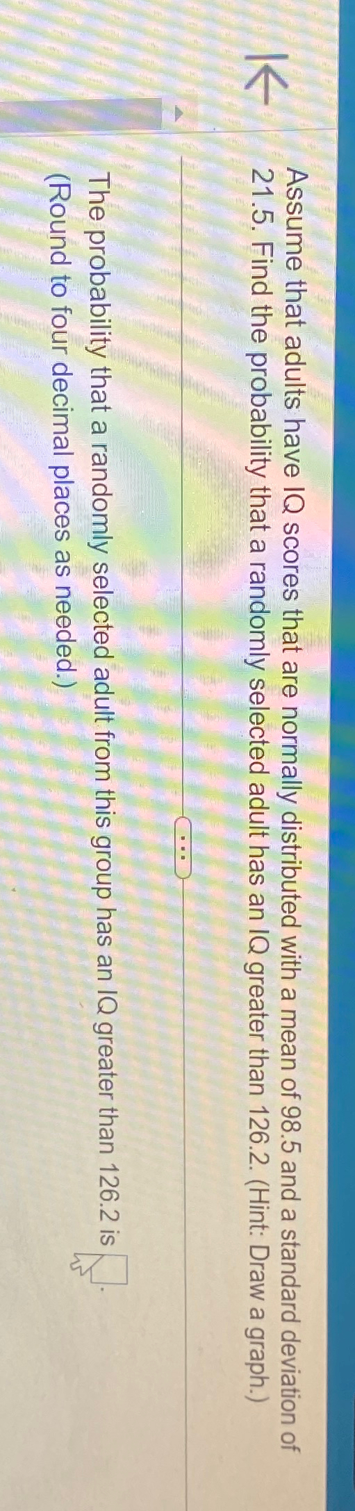 Solved Assume that adults have IQ scores that are normally | Chegg.com