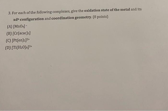 Solved 3. For each of the following complexes, give the | Chegg.com
