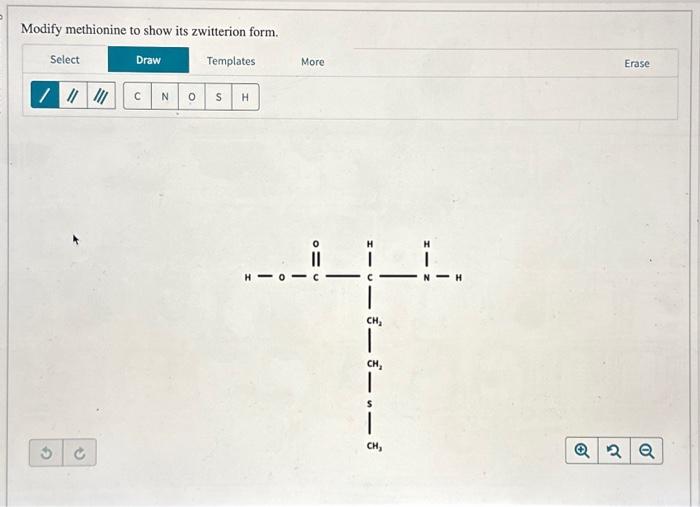 Solved Modify methionine to show its zwitterion form. | Chegg.com