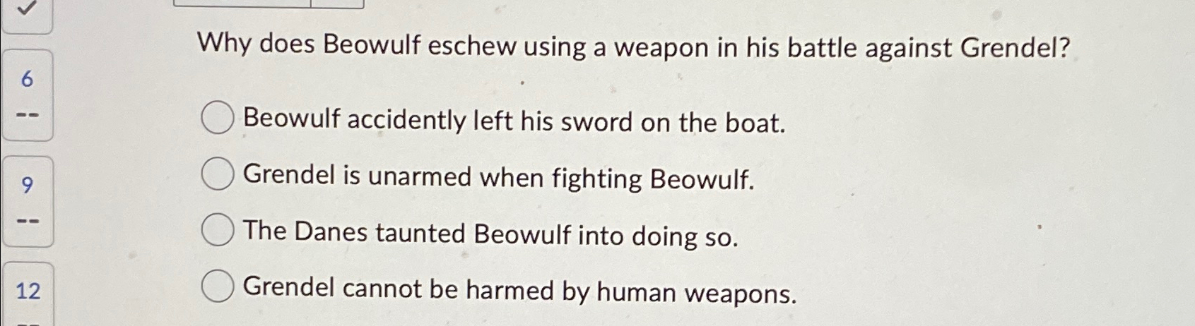 Solved Why does Beowulf eschew using a weapon in his battle | Chegg.com
