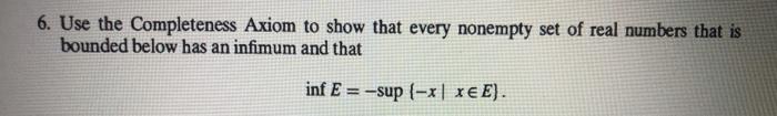 Solved 6. Use the Completeness Axiom to show that every | Chegg.com