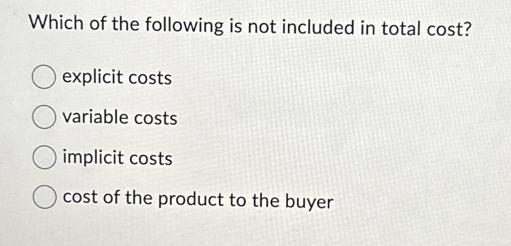 Solved Which of the following is not included in total | Chegg.com