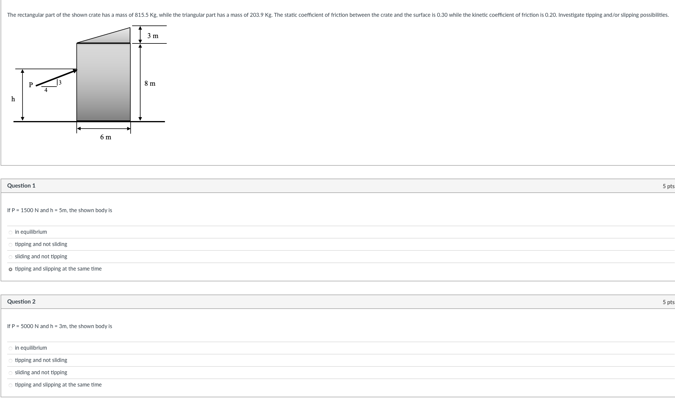 Solved Question 1If P=1500N ﻿and h=5m, ﻿the shown body isin | Chegg.com