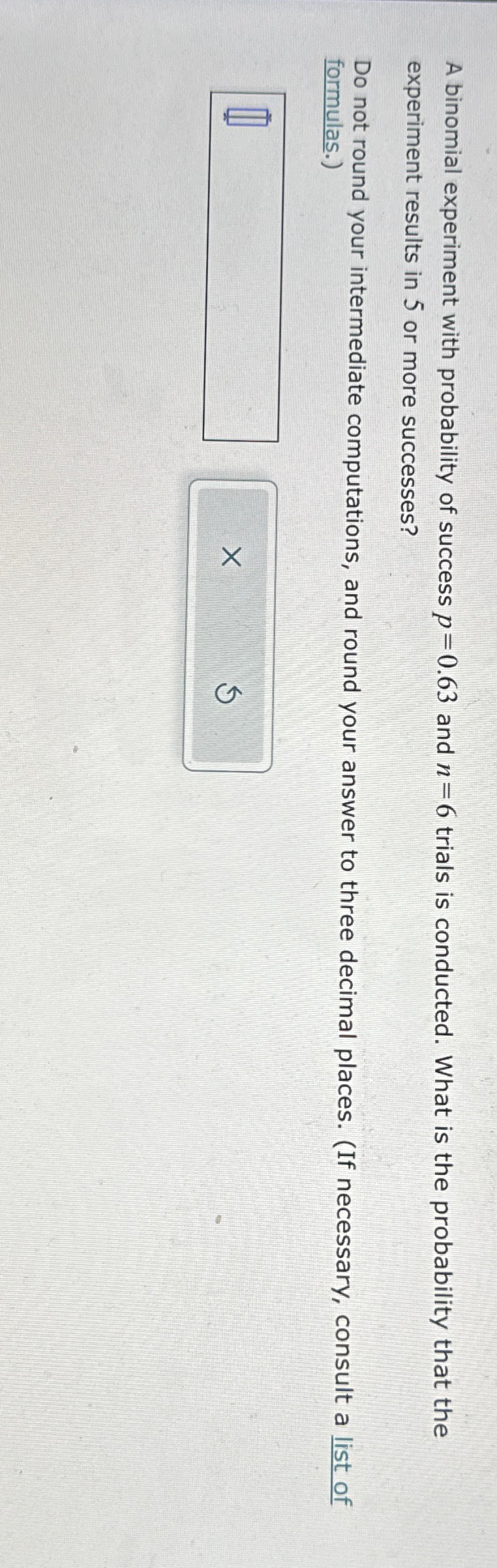Solved A binomial experiment with probability of success | Chegg.com