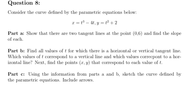 Solved Question 8:Consider the curve defined by the | Chegg.com