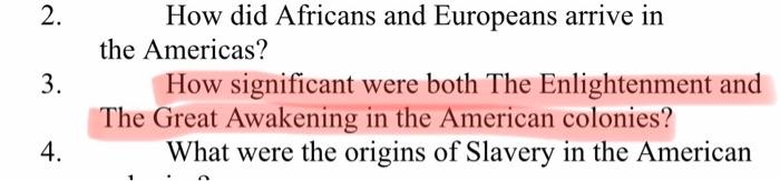 2. How did Africans and Europeans arrive in the | Chegg.com