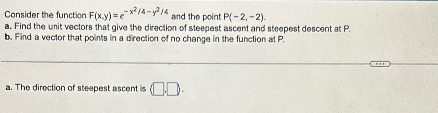 Solved Consider the function F(x,y)=e-x24-y24 ﻿and the point | Chegg.com