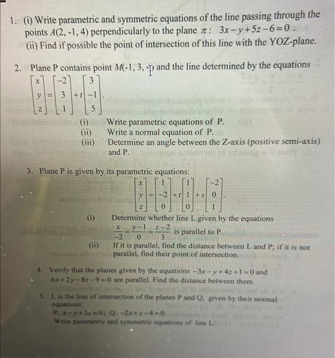 Solved (i) Write parametric and symmetric equations of the | Chegg.com