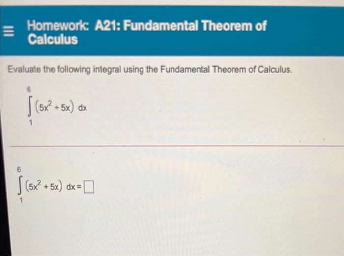 Solved Homework: A21: Fundamental Theorem of Calculus | Chegg.com