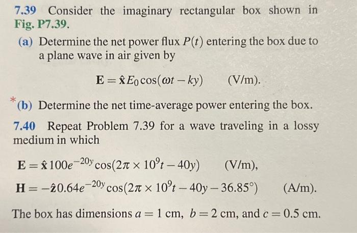 Solved 7.39 Consider the imaginary rectangular box shown in | Chegg.com