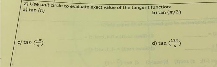 Solved 2) Use unit circle to evaluate exact value of the | Chegg.com