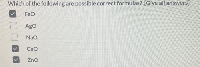 Solved Which of the following are possible correct formulas? | Chegg.com