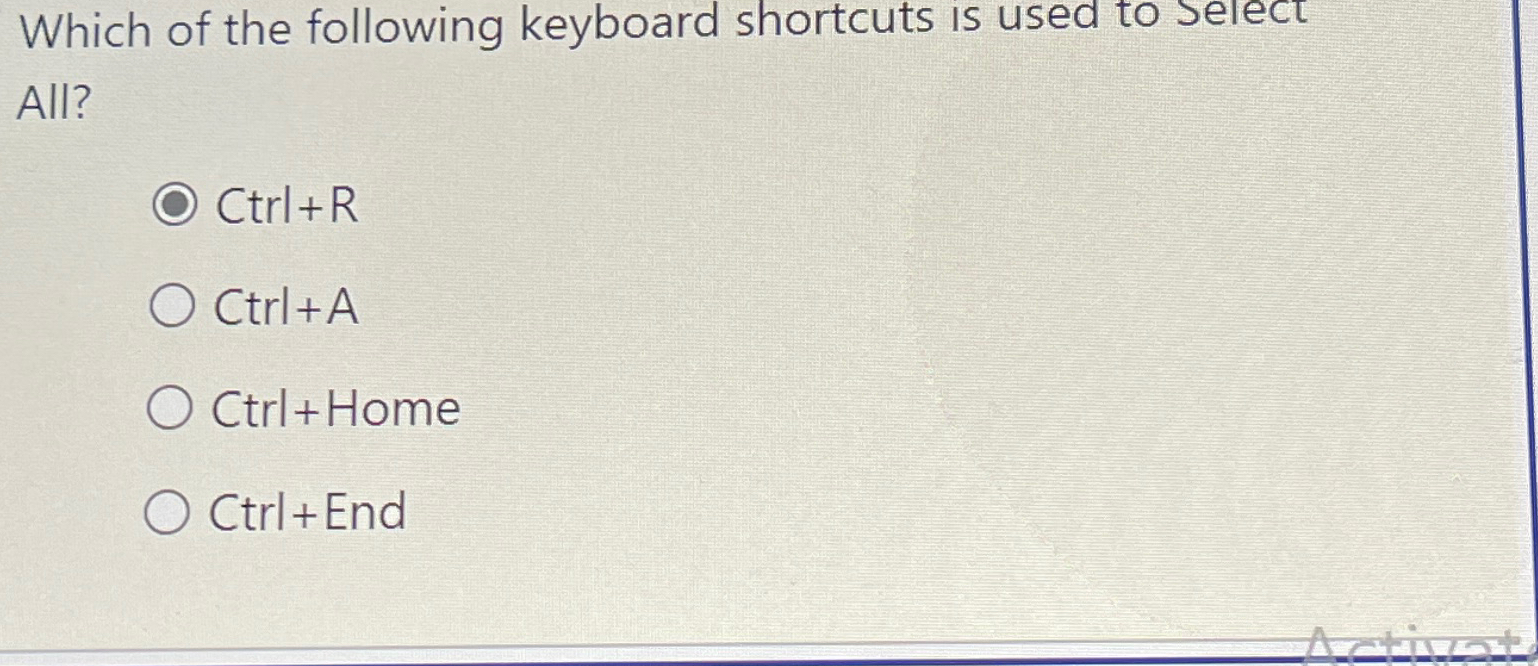 Solved Which of the following keyboard shortcuts is used to | Chegg.com