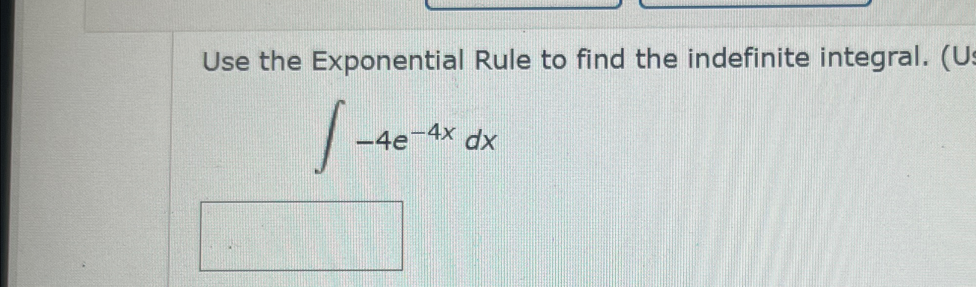 Solved Use the Exponential Rule to find the indefinite | Chegg.com