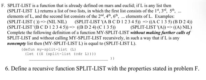 Solved F. SPLIT-LIST is a function that is already defined | Chegg.com