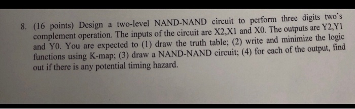 Solved 8. (16 points) Design a two-level NAND-NAND circuit | Chegg.com