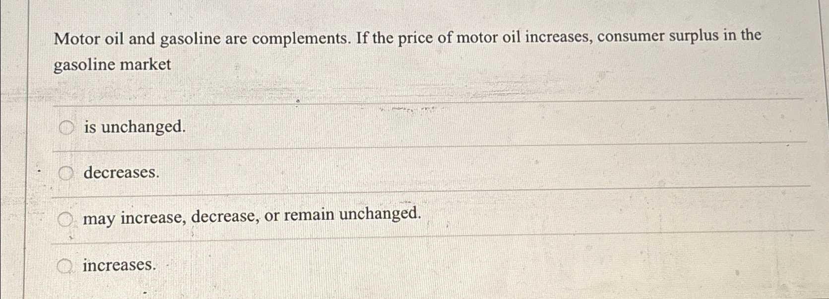 Solved Motor oil and gasoline are complements. If the price | Chegg.com